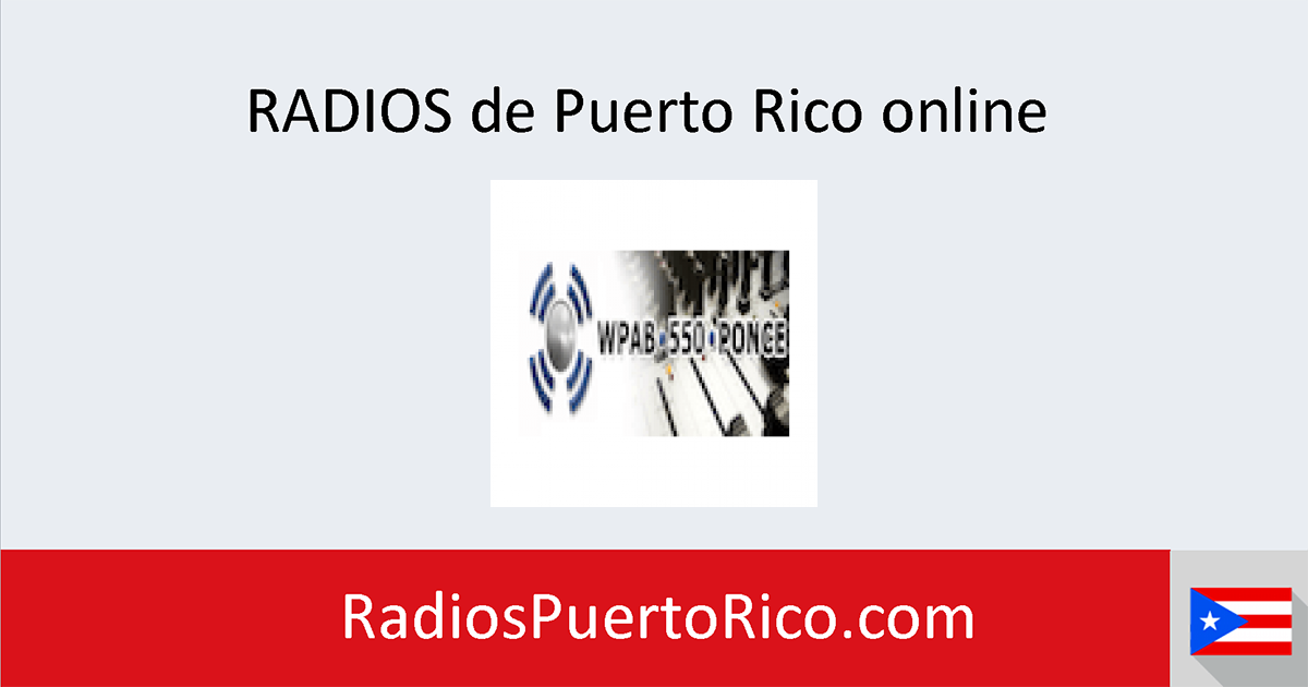 WPAB (Ponce) en vivo - Radios de Puerto Rico